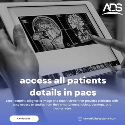 Best pacs system radiology India - Arwa Digital Systems